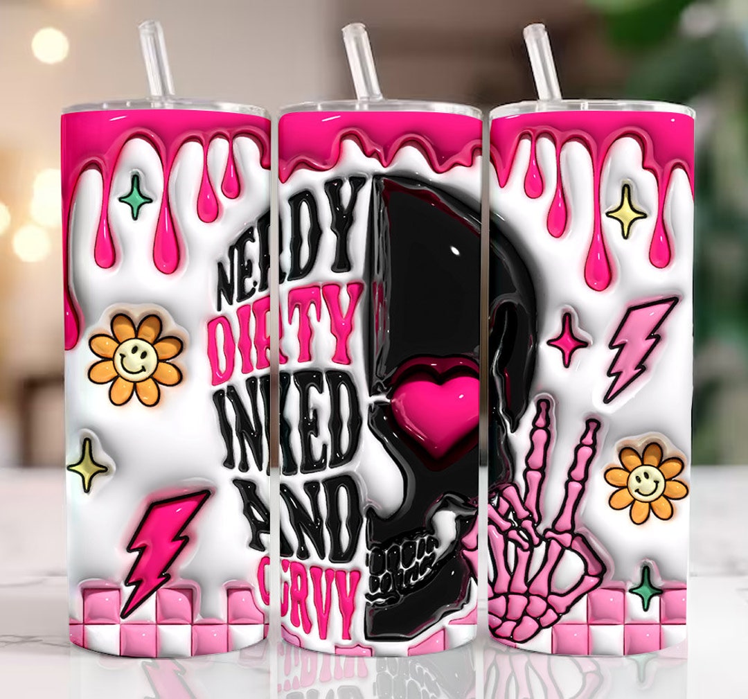 3D Nerdy Dirty Inked and Curvy Inflated Tumbler Wrap, Sarcastic Mom ...