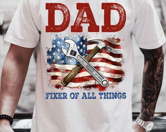 Dad Fixer of All Things Png, American Dad Png, Father's Day Png, Fixer ...