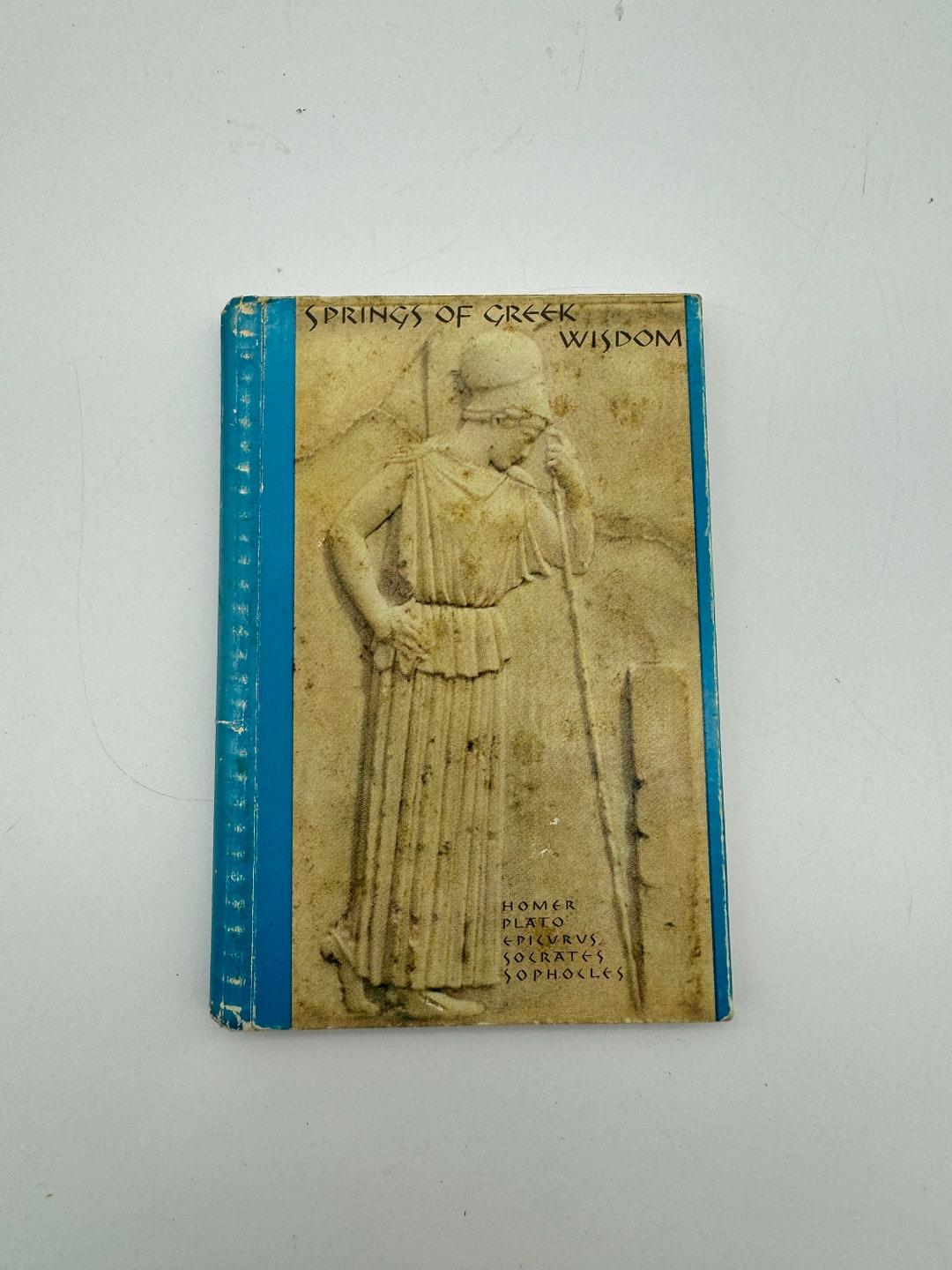 Springs of Greek Wisdom : Epicurus, Homer, Plato, Socrates, Sophocles ...