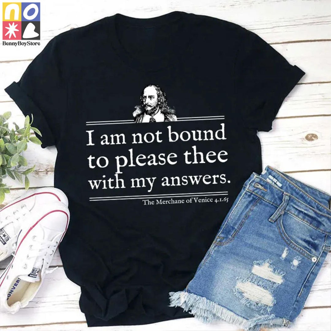 I Am Not Bound to Please Thee With My Answers Teacher Vintage T-shirt ...