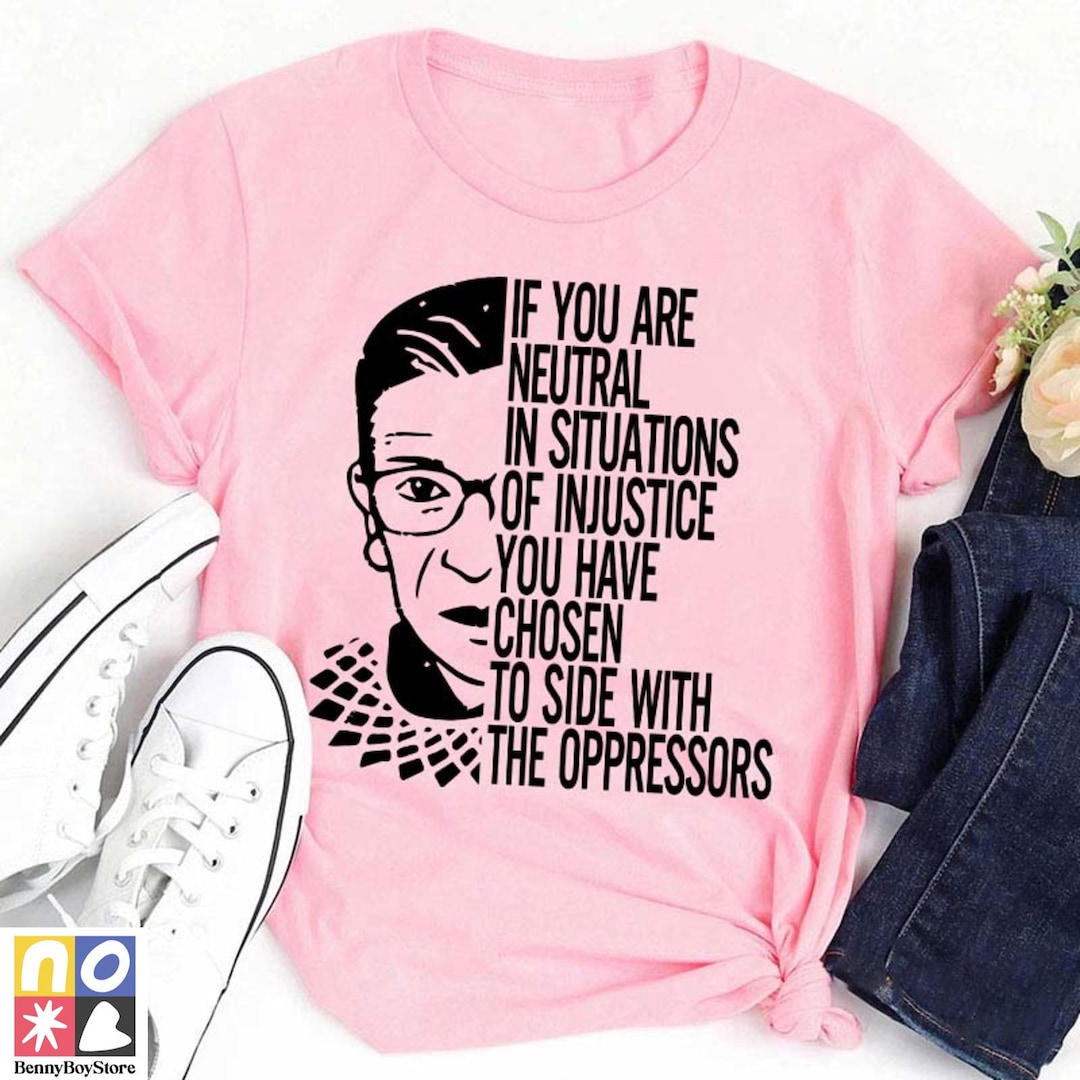 If You Are Neutral Ruth Bader Ginsburg Teacher Vintage T-shirt, Teacher ...