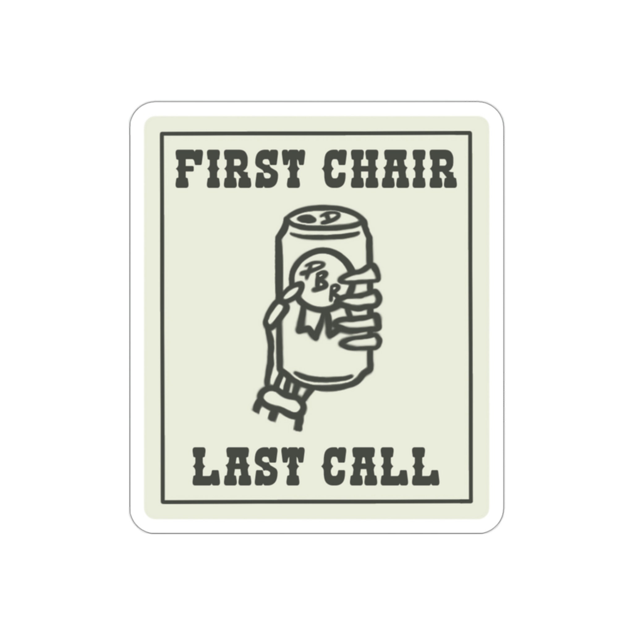 First Chair Last Call Vinyl Sticker - Etsy