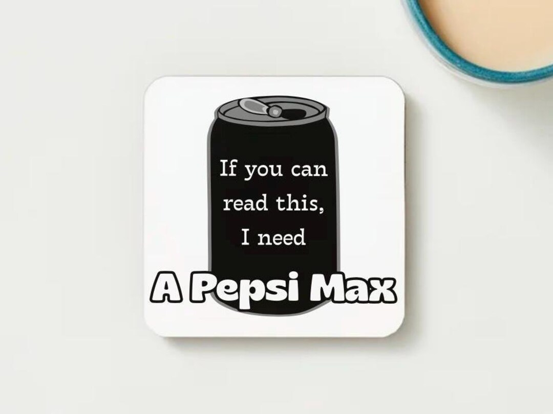 If You Can Read This, I Need a Pepsi Max Single Hardboard Coaster - Etsy