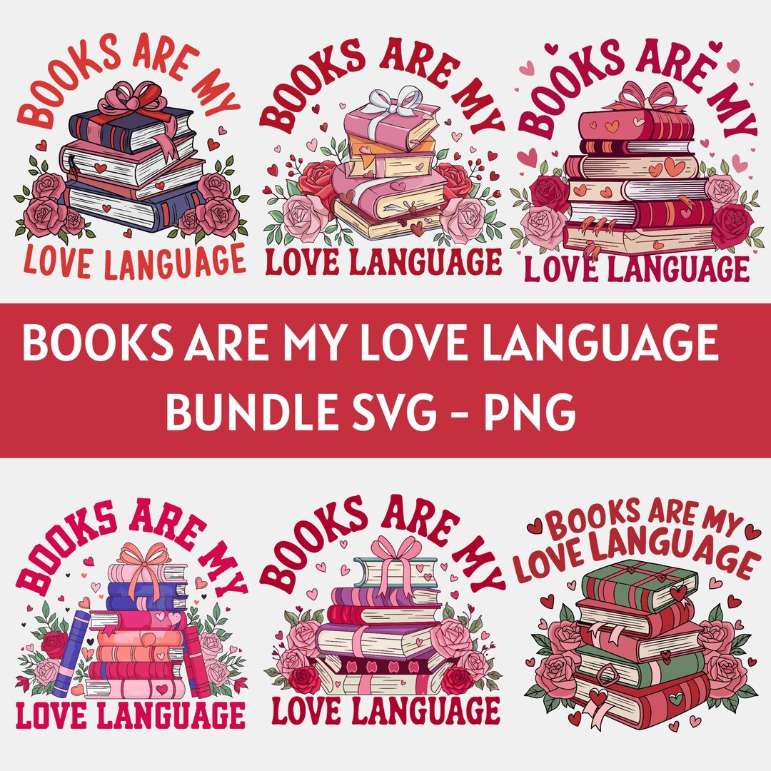 6 Valentine Book Lover Png, Books Are My Love Language Png, Bookish Png ...