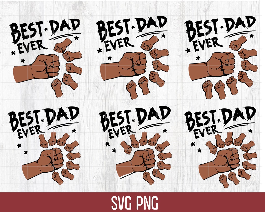 5-10 Fist Bump Father's Day Bundle Svg ,toddler Kid Best Dad Ever Fist ...