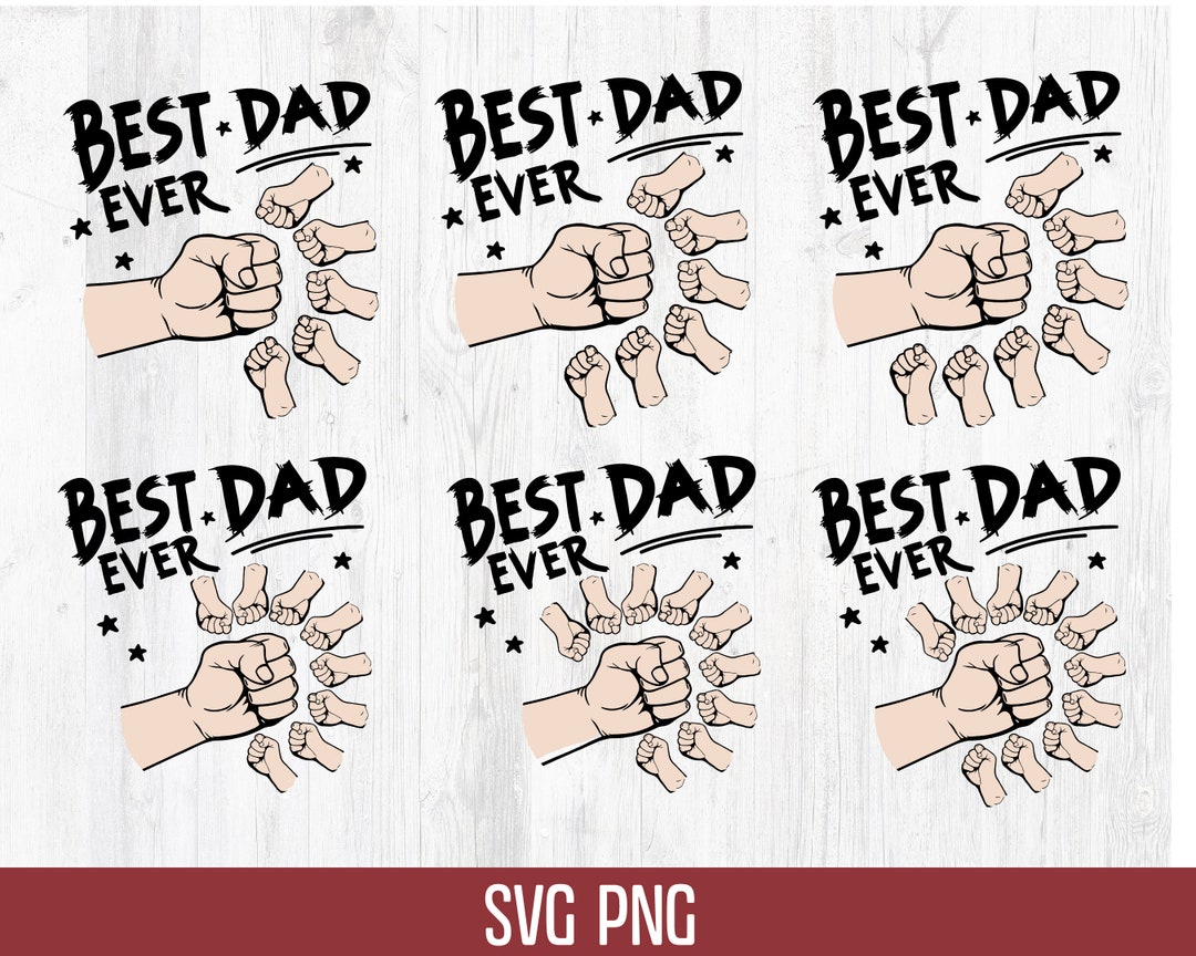 5-10 Fist Bump Father's Day Bundle Svg ,toddler Kid Best Dad Ever Fist ...