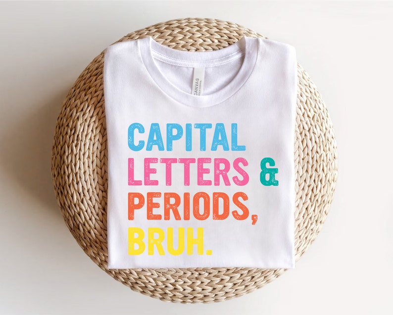 Capital Letters and Periods Bruh Svg Png, Bruh Teacher Png, ELA Teacher ...