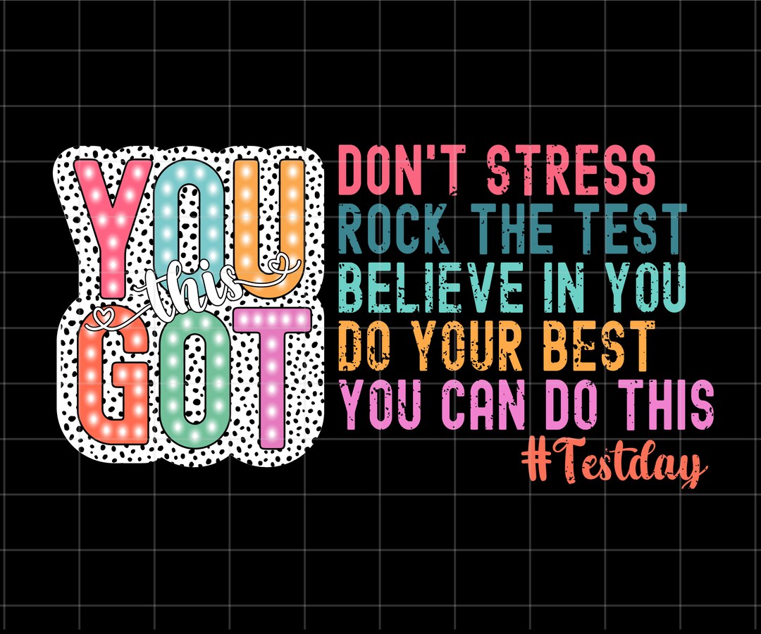 You Got This Png, Rock the Test Png, Test Day Dalmatian Dots Png, Test ...