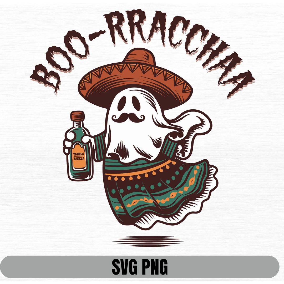 Boo Rracha Halloween Ghost SVG PNG, Borracha Ghost Svg, Latino ...