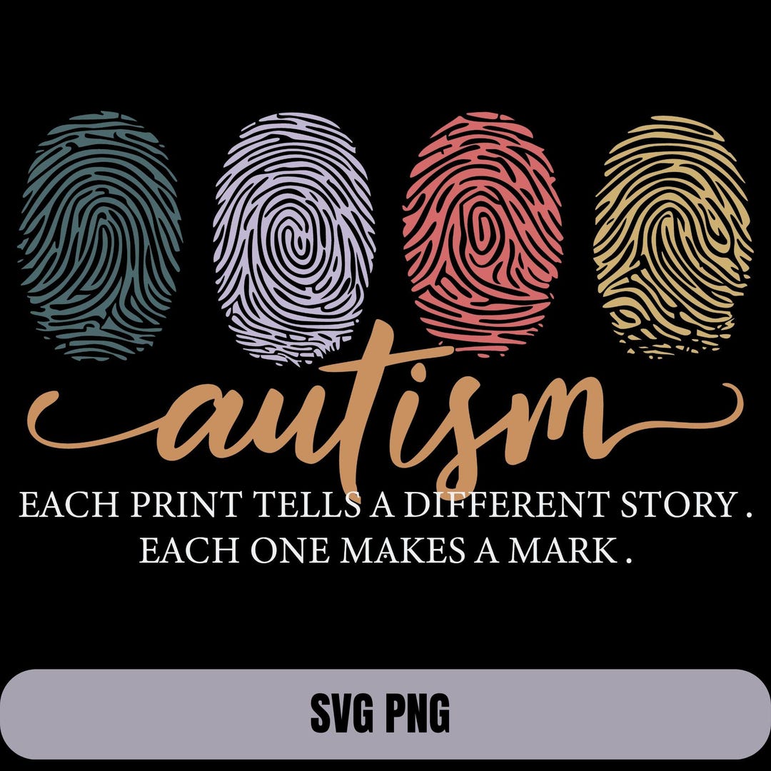 Autism Awareness Svg, Each Print Tells A Different Story Svg, Each One ...