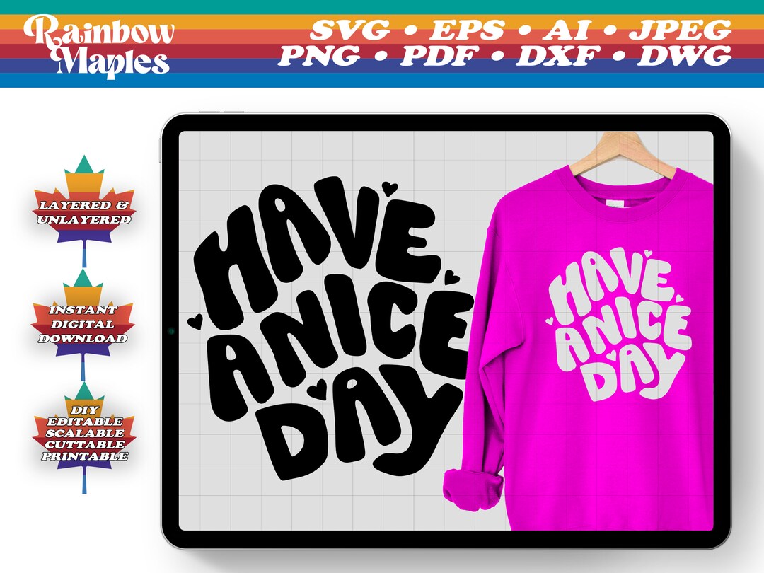 Have A Nice Day Vector SVG File for Cricut Digital Download - Vector ...