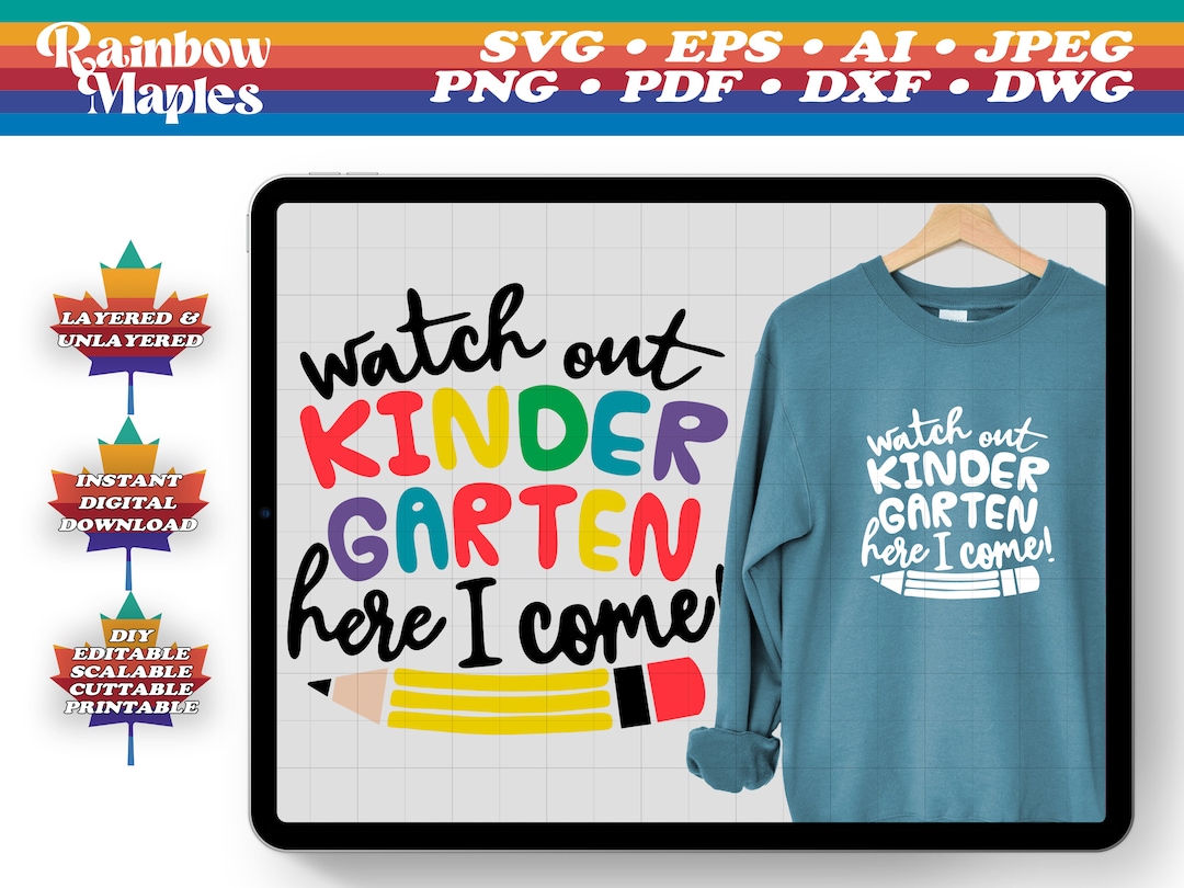 Watch Out Kindergarten Here I Come Vector High Resolution SVG - Etsy