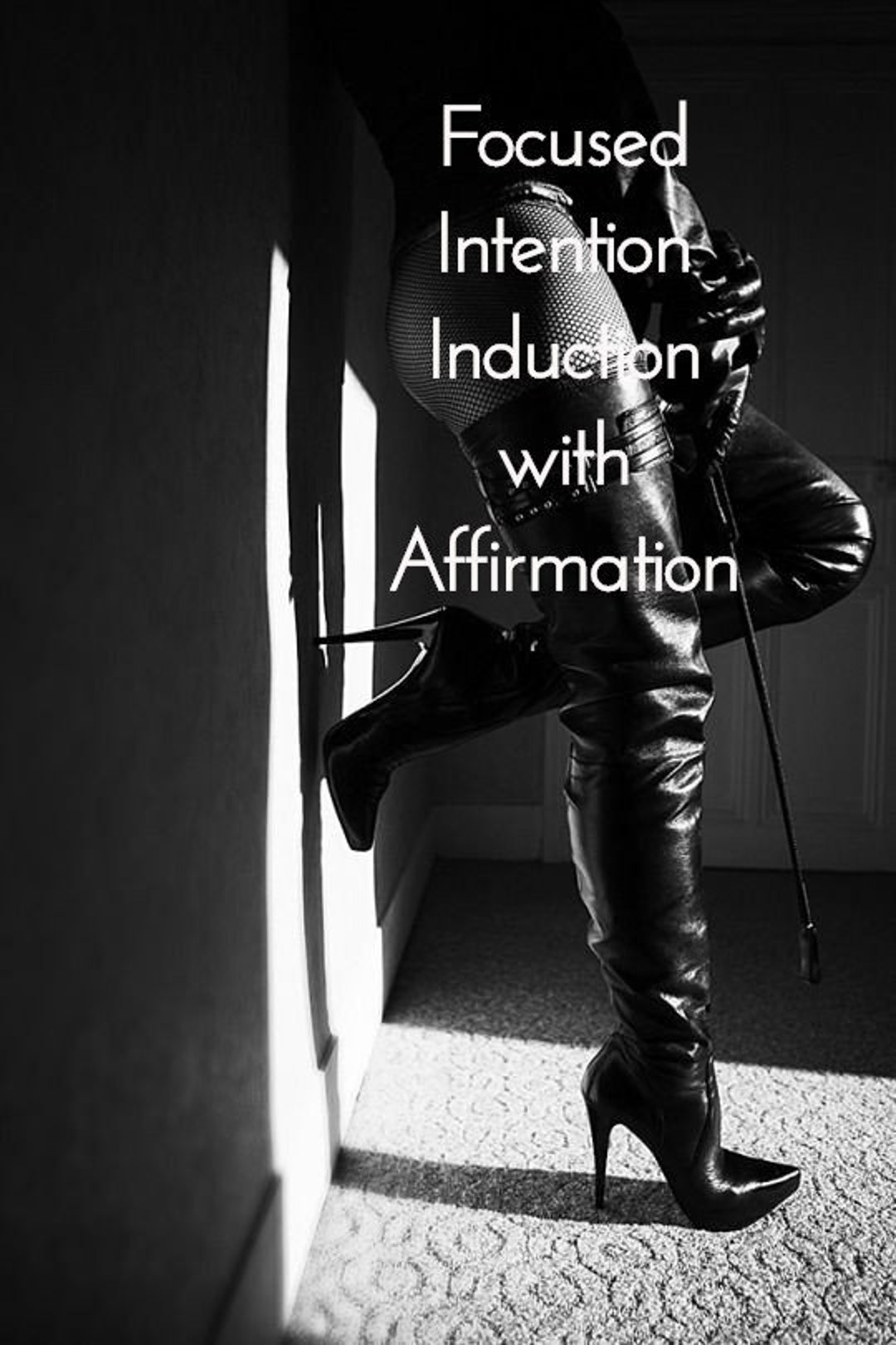 Focused Intention Hypnotic Induction Affirmation Bonus Video Femdom Erotica Adult Fantasy Audio