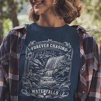 Where the Water Falls T-shirt Men Waterfall Lover Shirt Women Outdoor ...