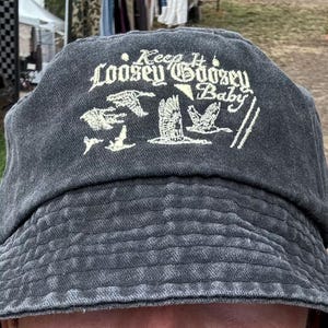Keep It Loosey Goosey Baby Funny Silly Goose Bird Embroidered Bucket ...