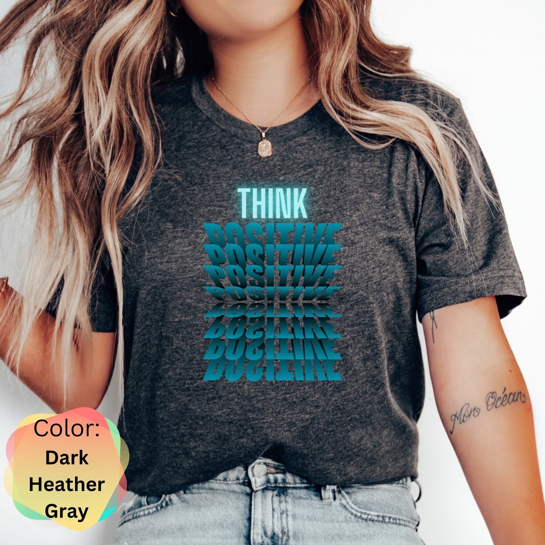 Camiseta Think Positive Inspirador Motivación Ropa de - Etsy España