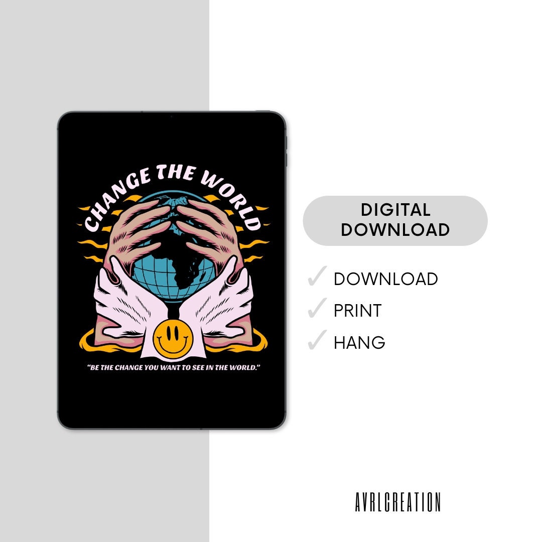 Change the World, Classroom Poster, Printable Wall Art, Room Decor, Art ...