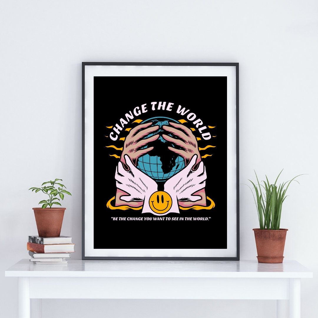 Change the World, Classroom Poster, Printable Wall Art, Room Decor, Art ...