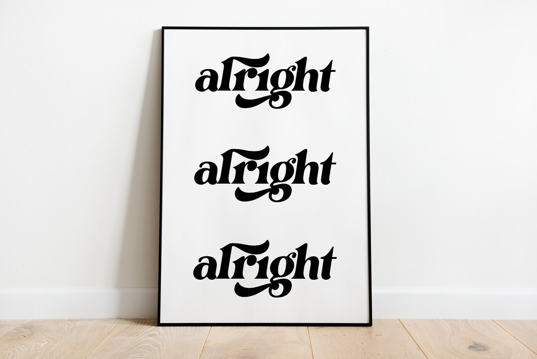 Alright, Alright, Alright Poster - Etsy