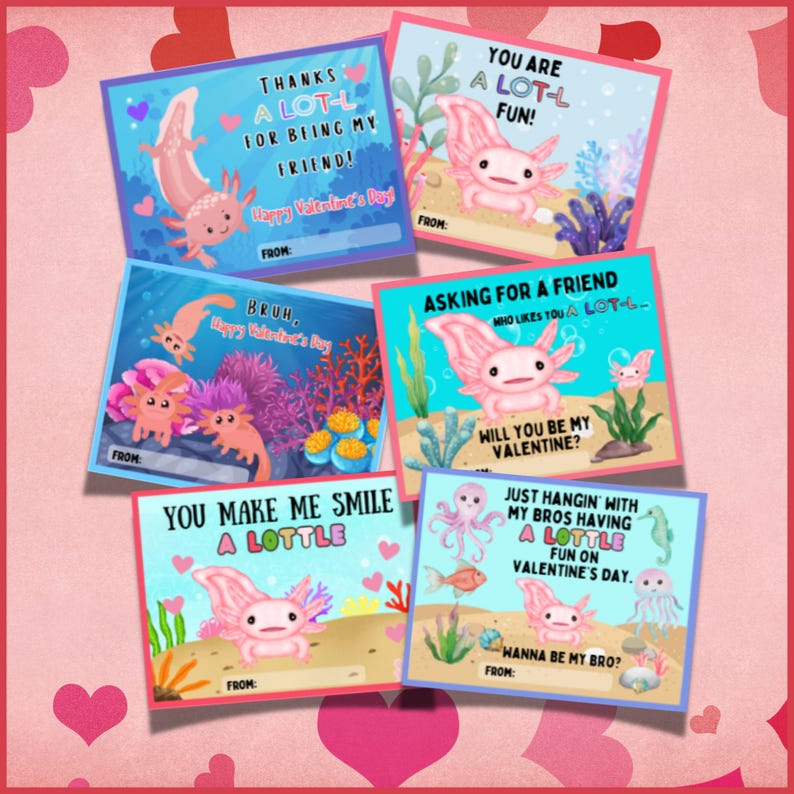 Axolotl Valentines, Cute Printable Axolotl Valentine Cards for School ...