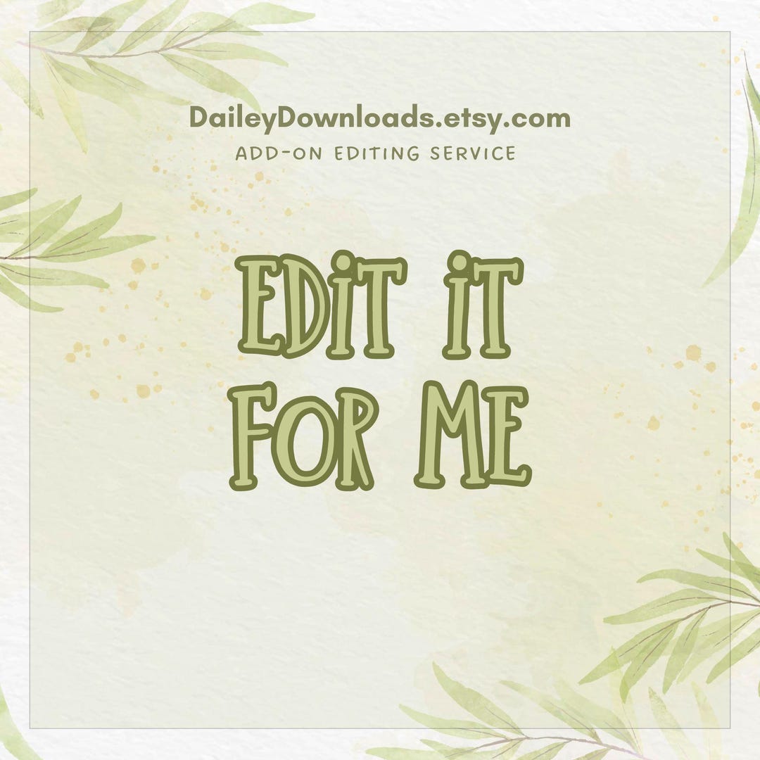OPTIONAL Custom Editing Fee, ADD This Listing to Your Order If You Want ...
