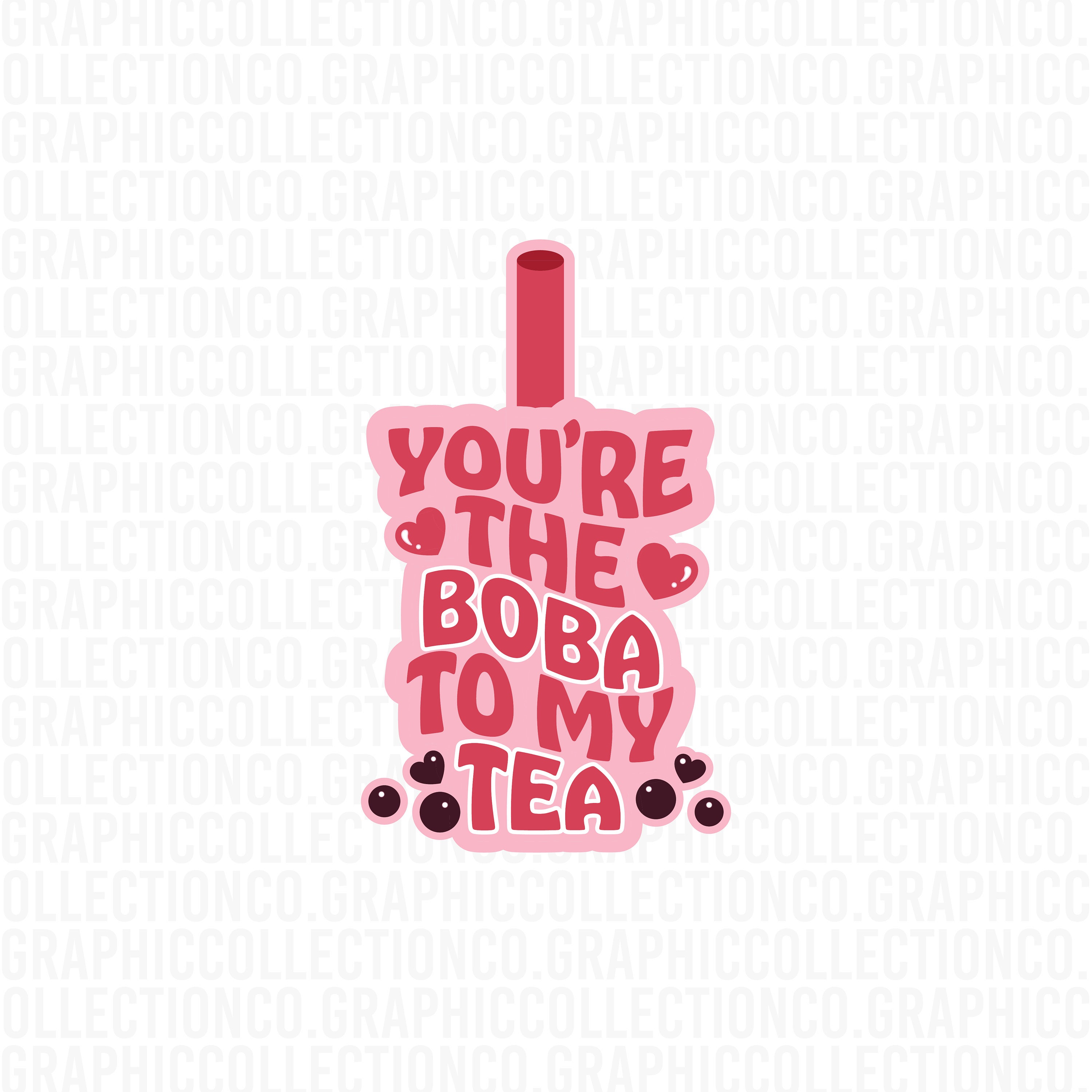 Boba to My Tea Clipart, Valentines Day Svg, SVG, PNG, EPS, Boba Svg ...