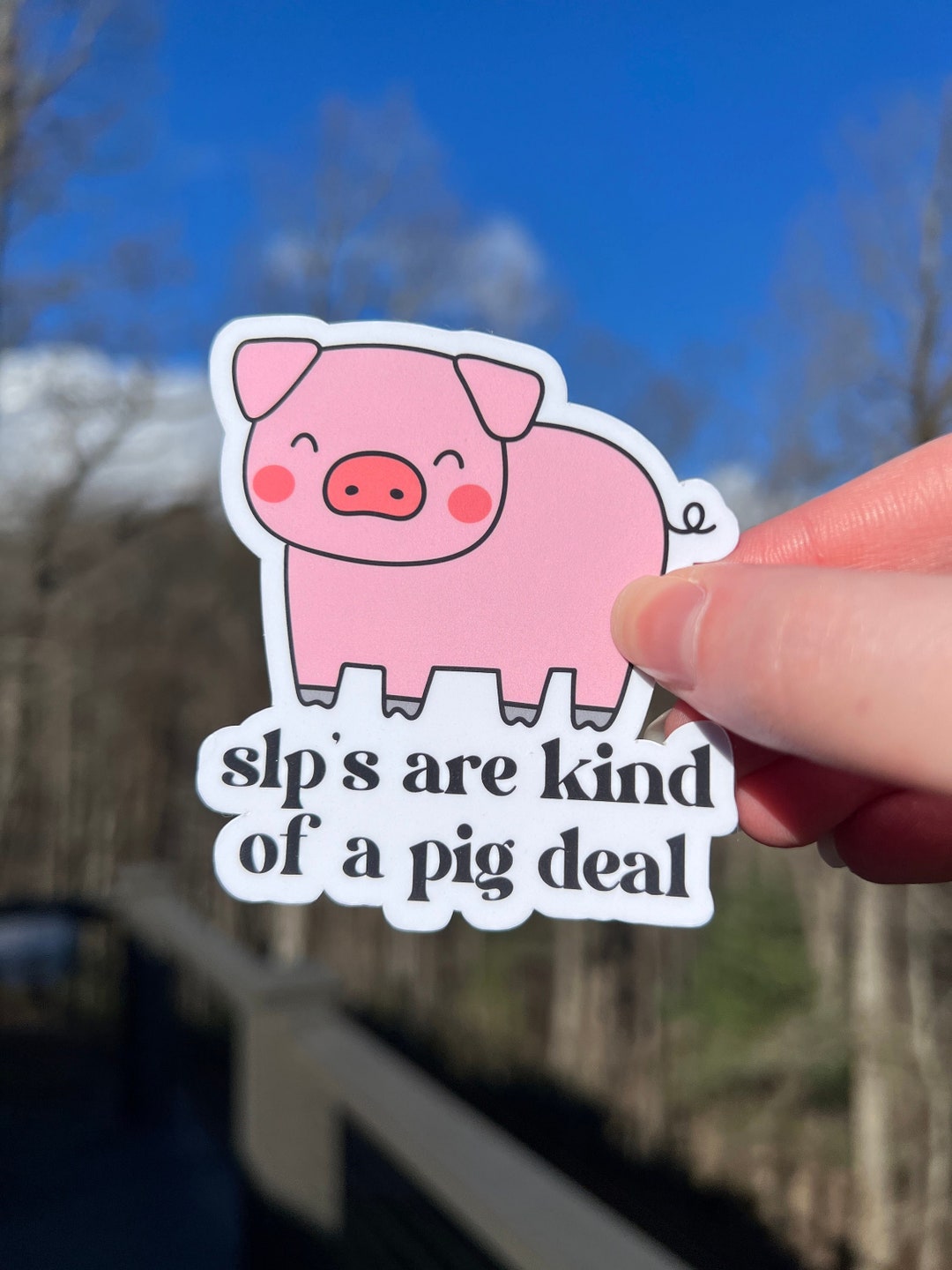 Slp's Are Kind of a Pig Deal Glossy Sticker | Funny Speech Language ...