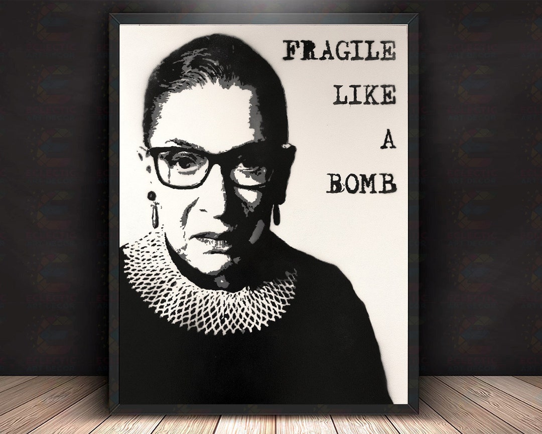 Fragile Like a Bomb Ruth Bader Ginsburg Canvas Wrap UV Printed Poster ...