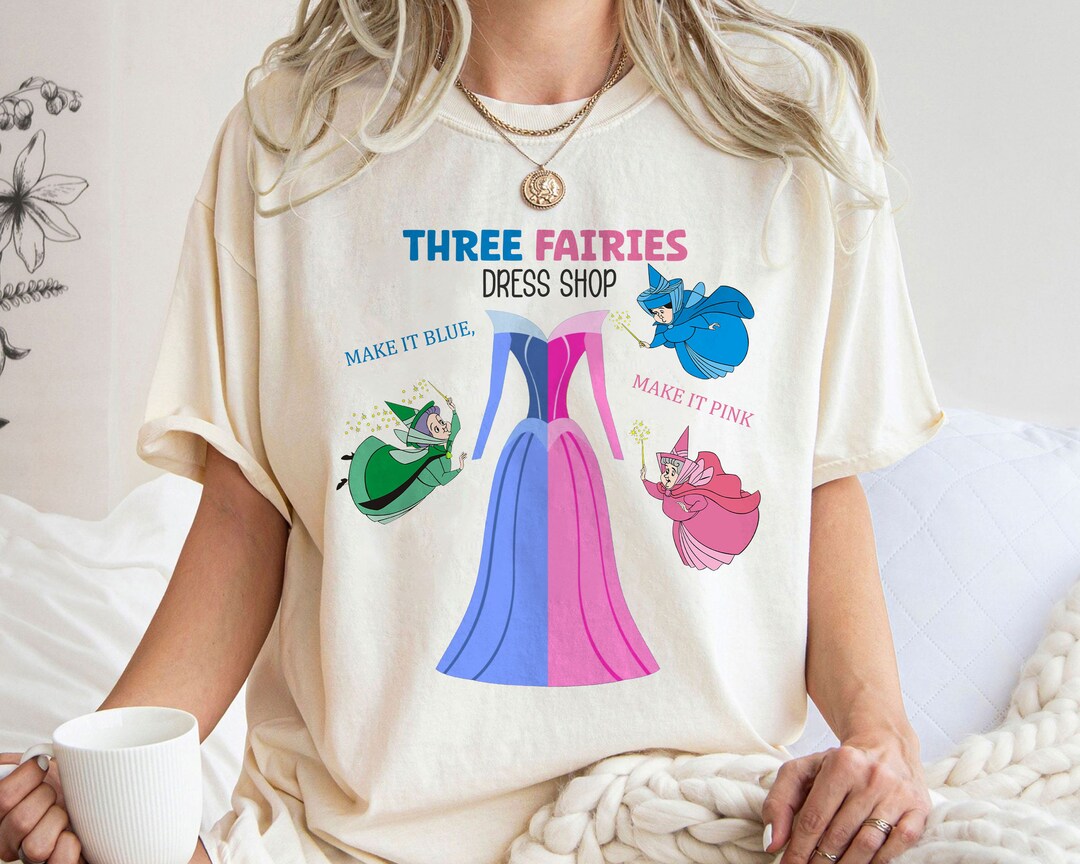 Three Fairies Dess Shop Make It Blue Make It Pink Sleeping Beauty Shirt ...