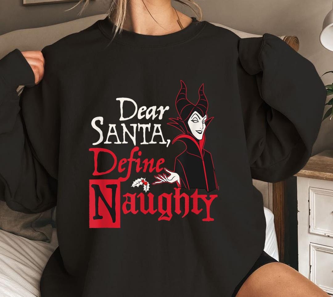 Dear Santa Define Naughty Disney Villains Maleficent Shirt Family ...