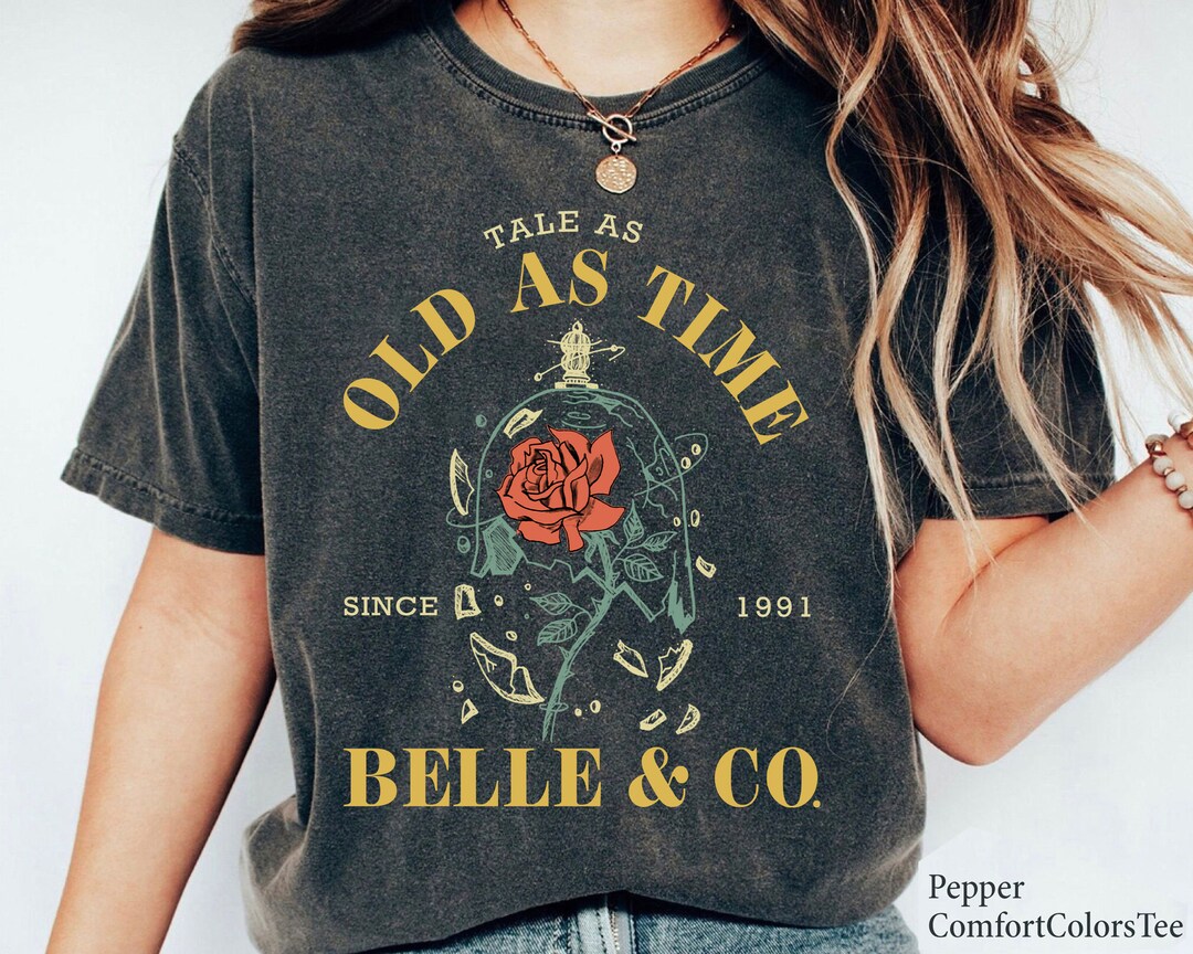 Tale as Old as Time Belle & CO Since 1991 Vintage Retro Shirt Family ...