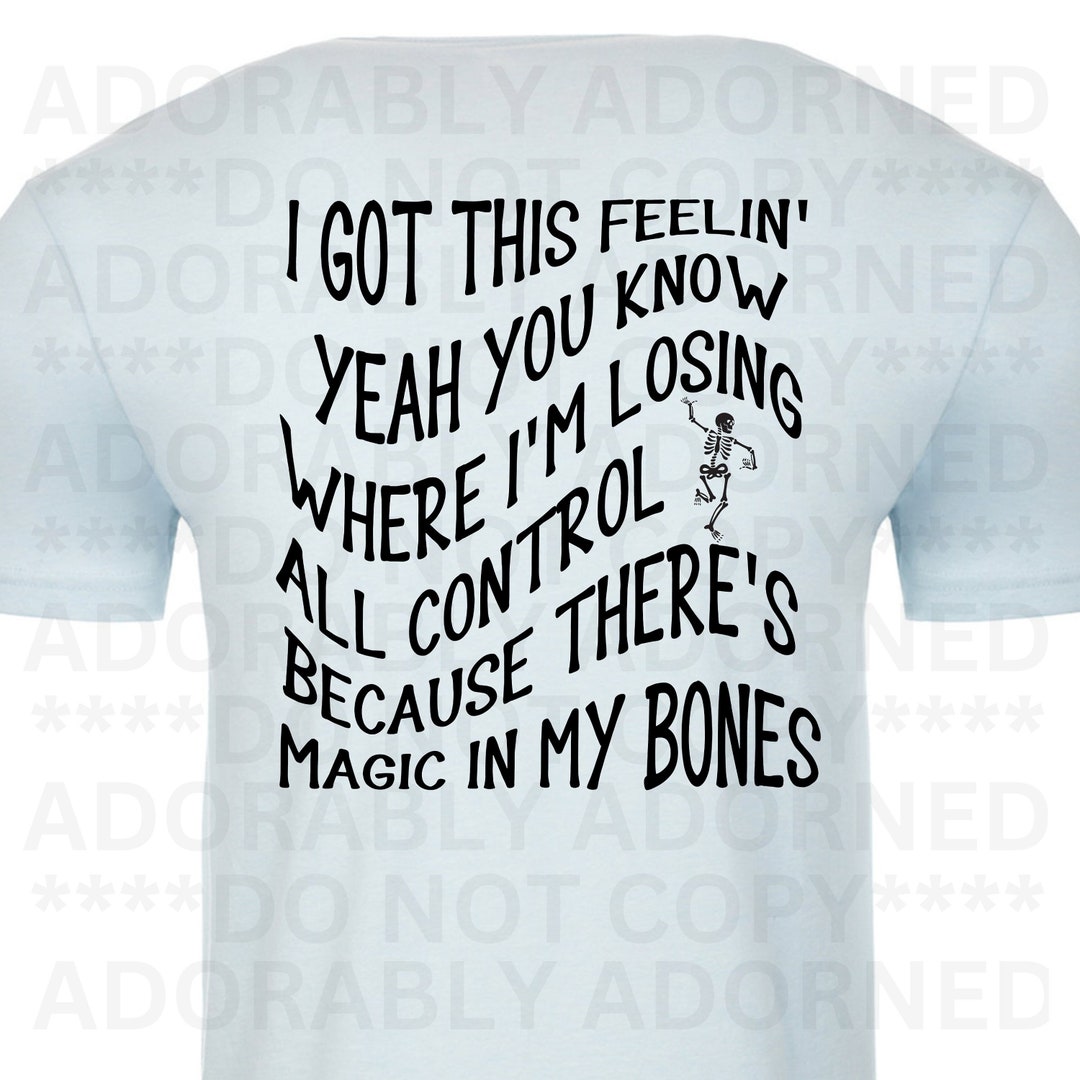 I've Got This Feeling in My Bones Front & Back PNG - Etsy