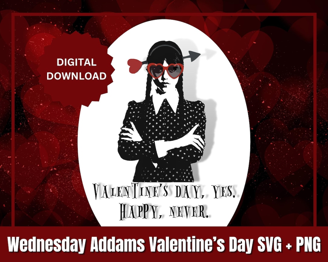Wednesday Addams Valentines Day Svg, Wednesday Svg, Valentines Day ...