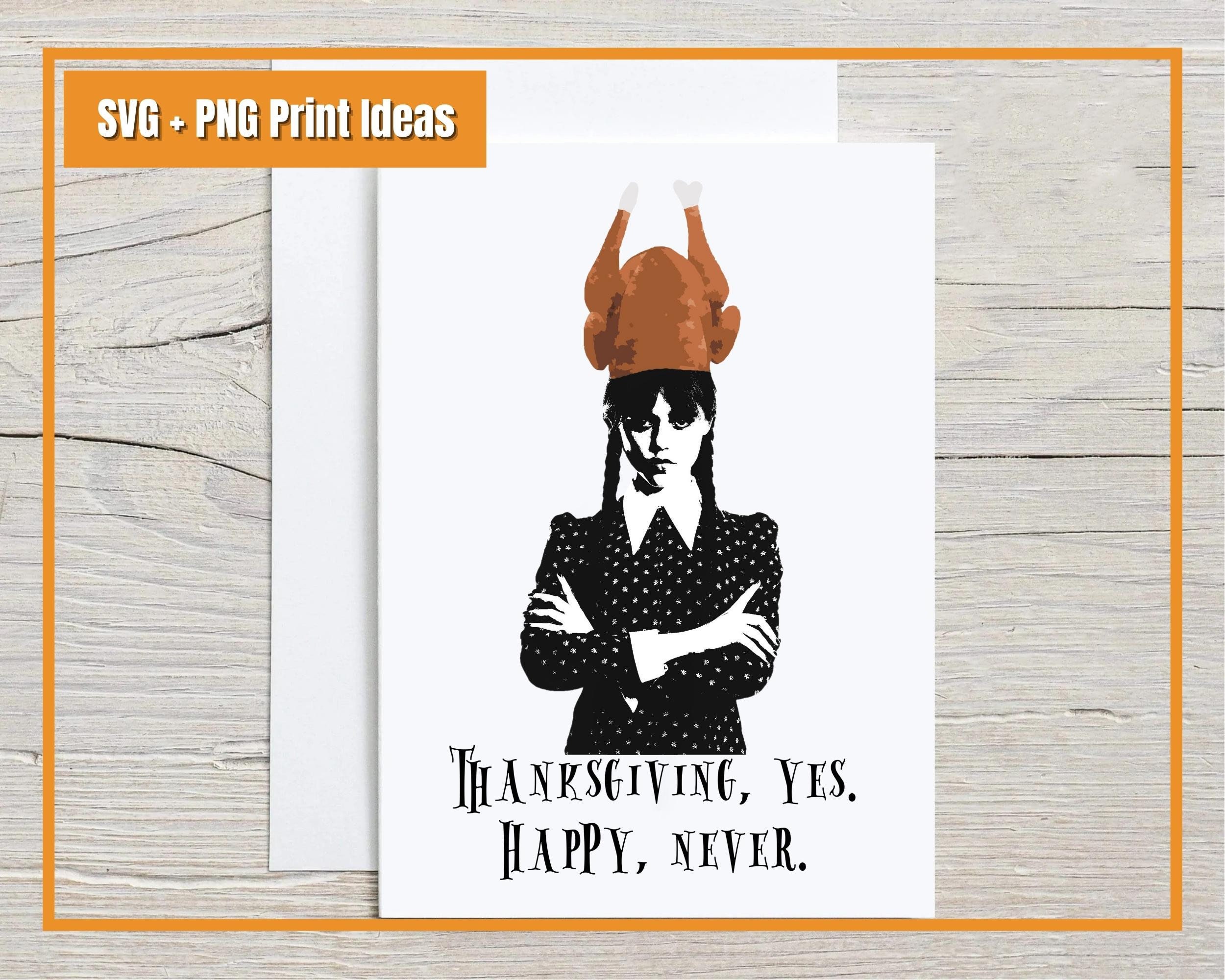 Wednesday Addams Thanksgiving SVG, Wednesday Svg, Thanksgiving, Turkey ...