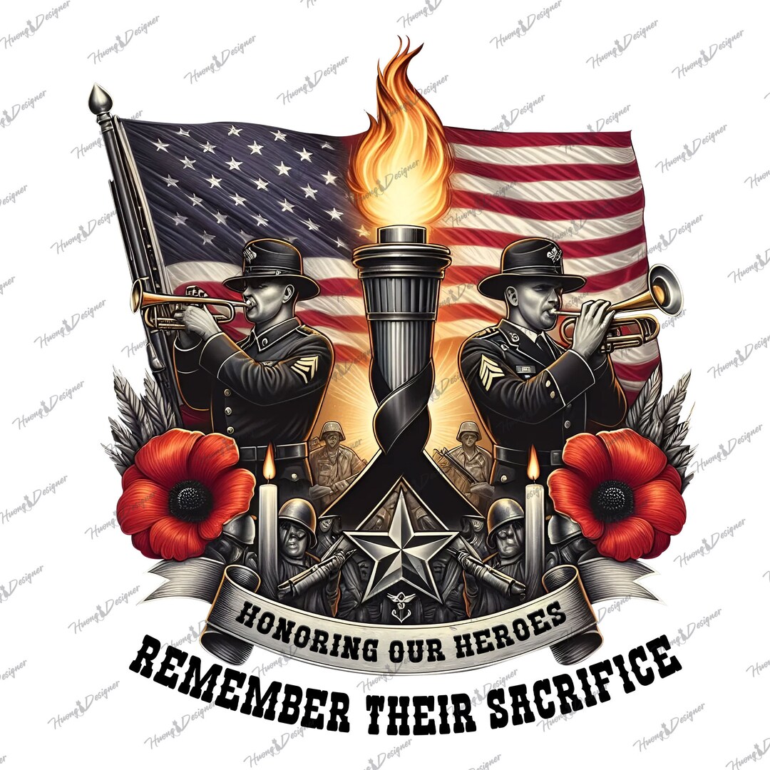 Honoring Our Heroes Remember Their Sacrifice Png, Memorial Day Png ...