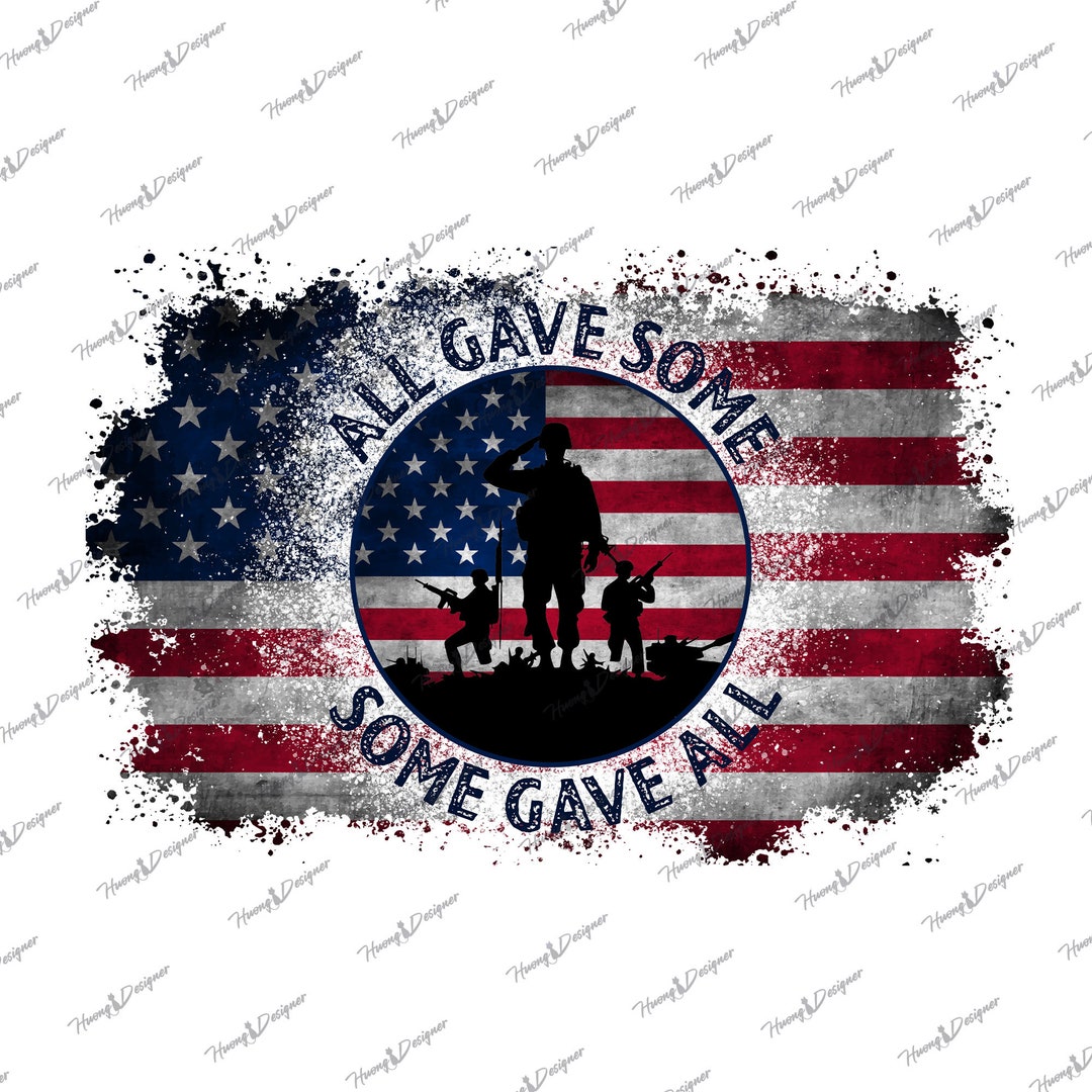 All Gave Some Some Gave All Png, Memorial Day Png, Military PNG ...