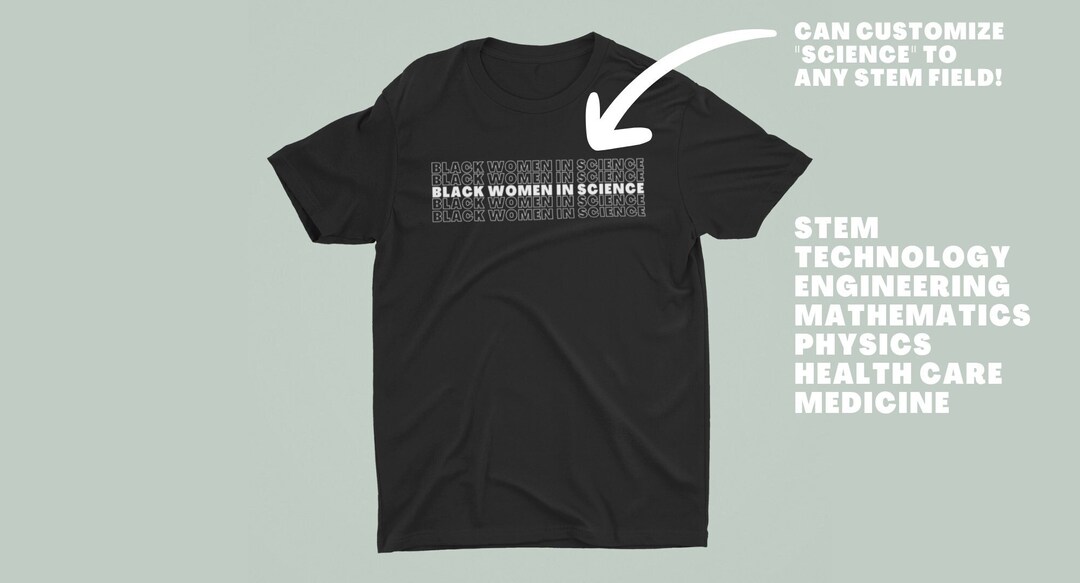 Black Women in Science T-shirt Women in Science Shirt STEM Shirt ...