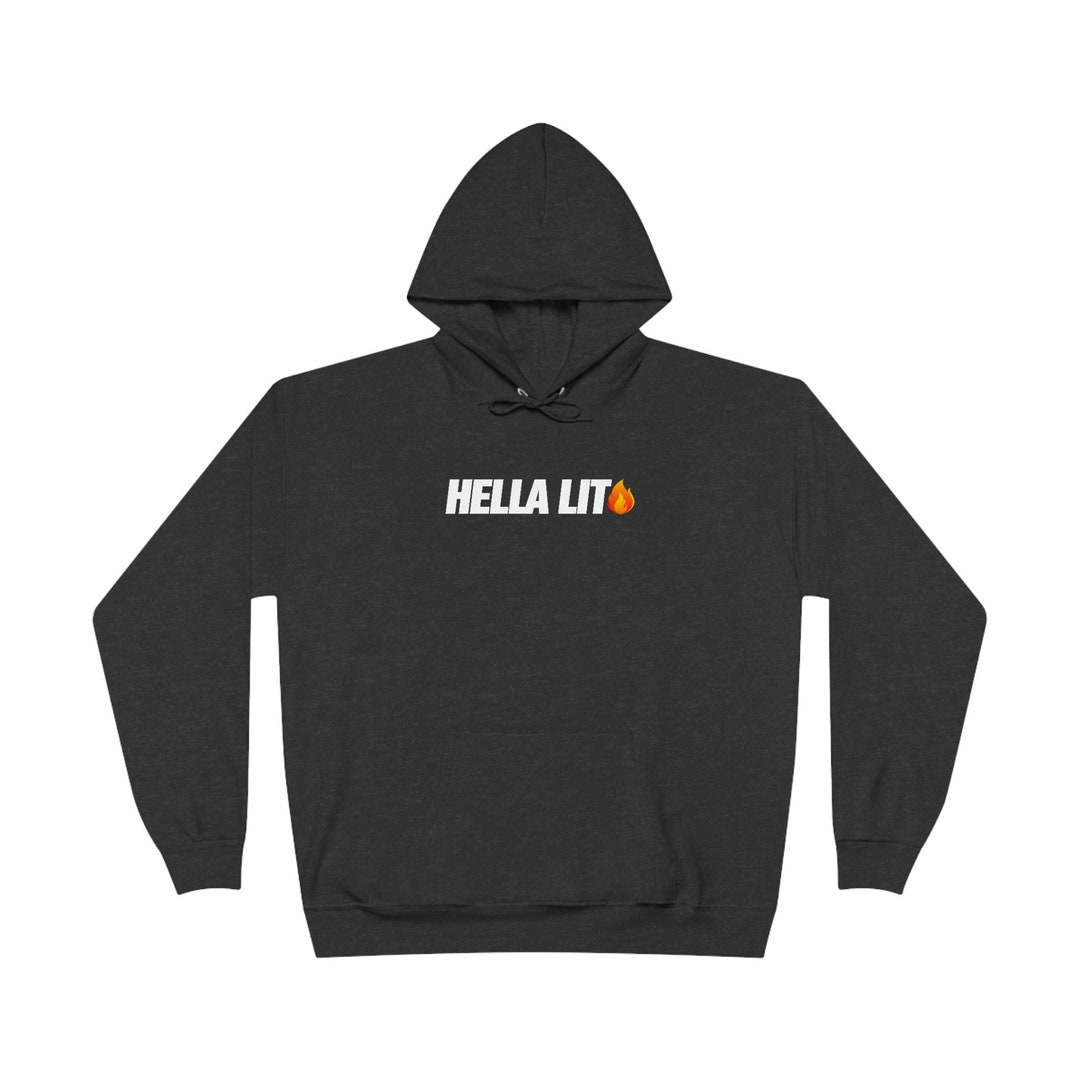 Hella Lit Hoodie Custom Hoodie Girls and Mens Hoodie Best Gift Hoodie ...