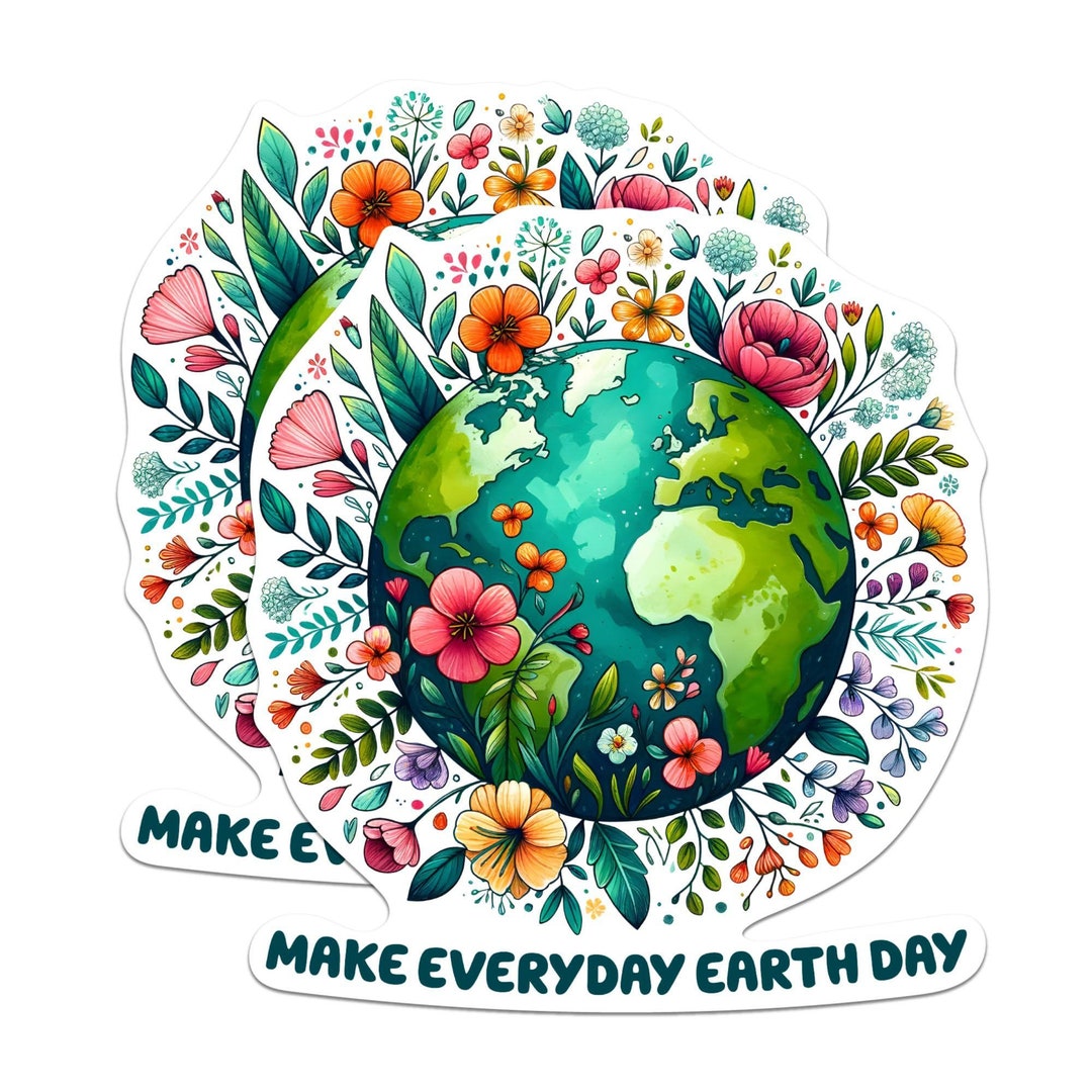 Make Everyday Earth Day Stickers Earth Lover Hippie Eco Conscious ...