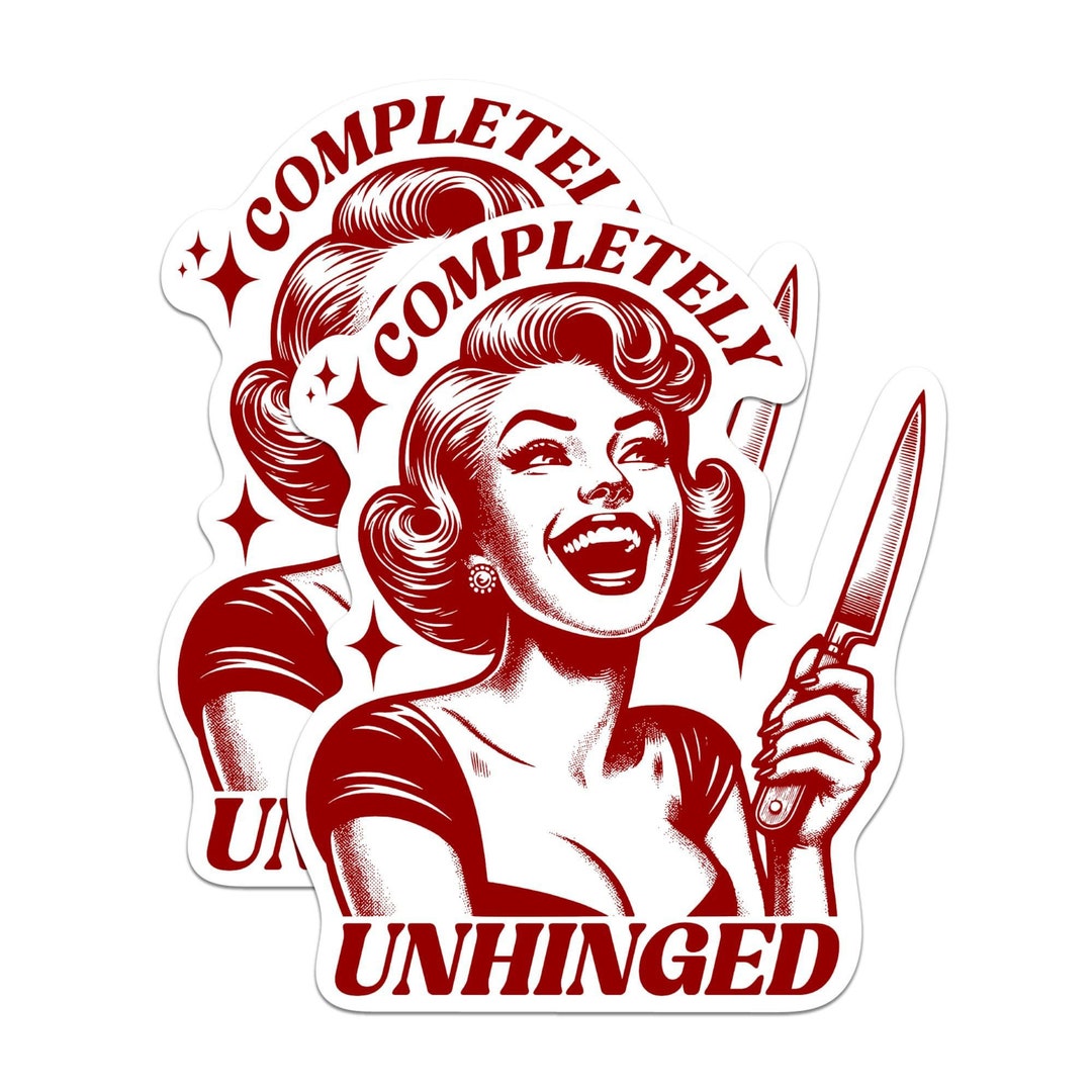 Completely Unhinged Stickers, Retro Style Sticker, Funny Housewife ...