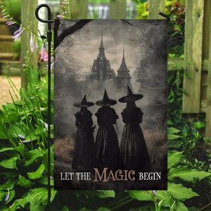 Let Me Magic Begin! Welcome Halloween With Witch Garden Flag - A ...