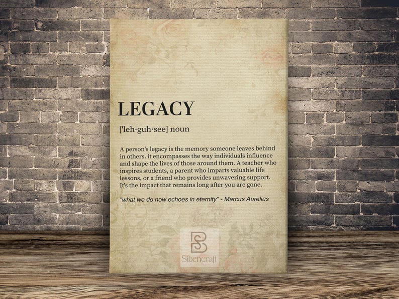 Legacy Definition Canvas Print, Meaningful Quote Poster Print ...