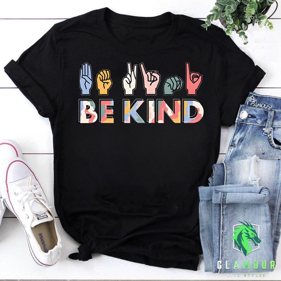 Colorful Be Kind Hand Sign Language Teachers Interpreter Asl Vintage T ...