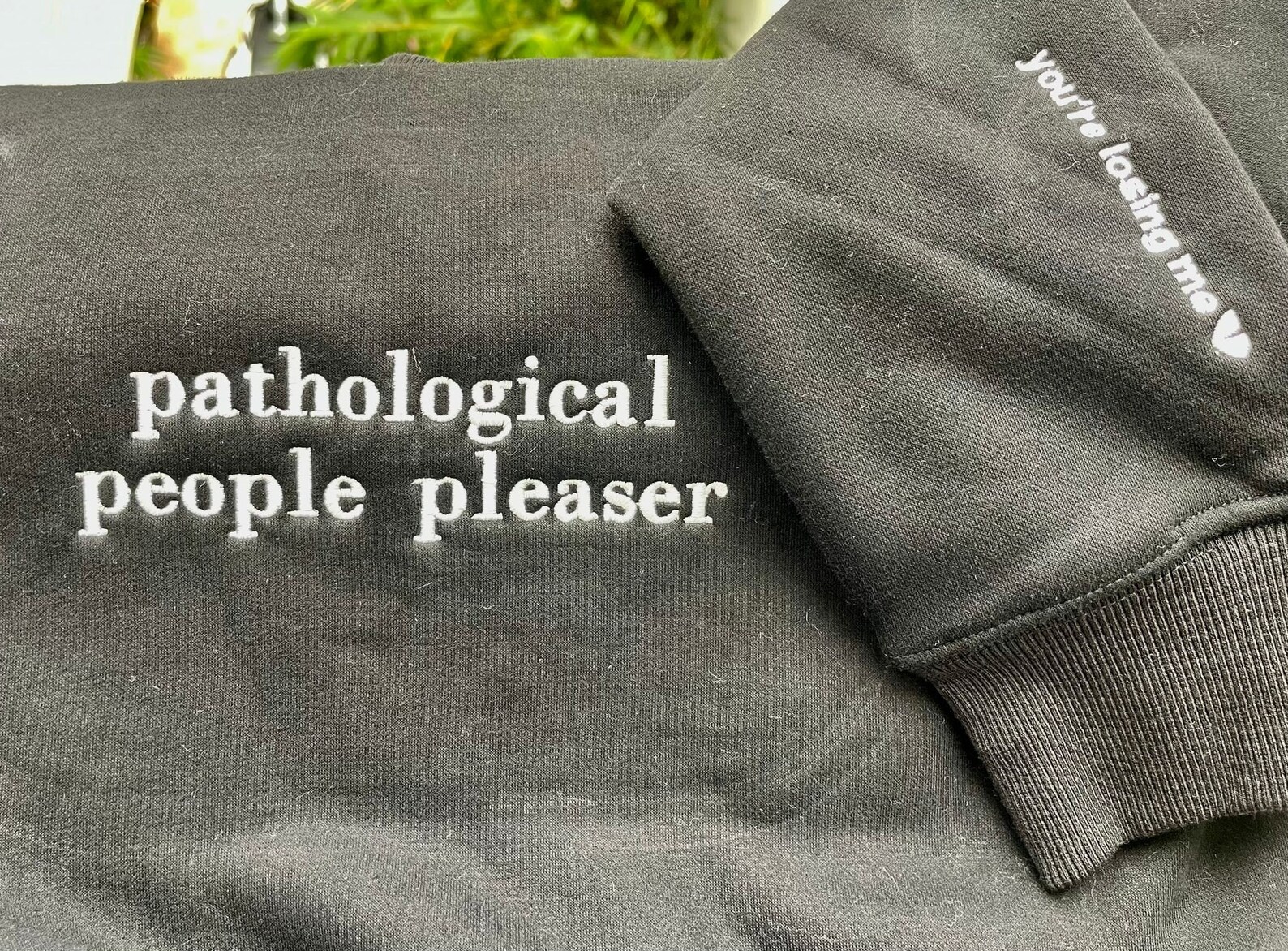 Pathological People Pleaser Embroidered Sweatshirt Embroidered Crewneck ...