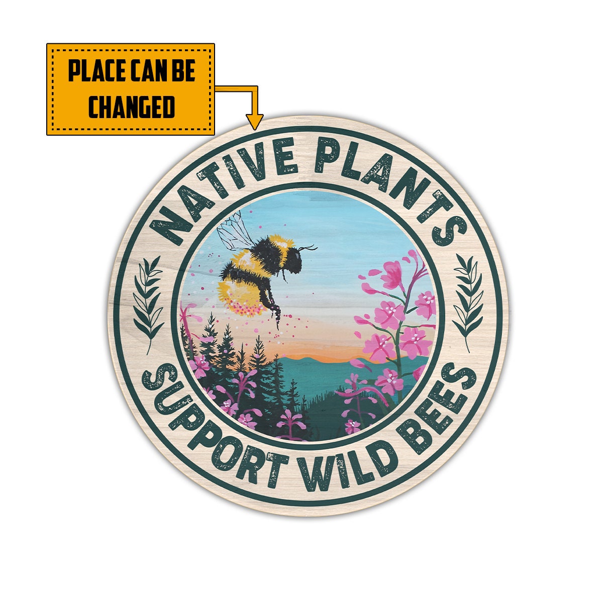 Native Plants Wood Sign Welcome Support Wild Bees Sign She Shed Decor ...