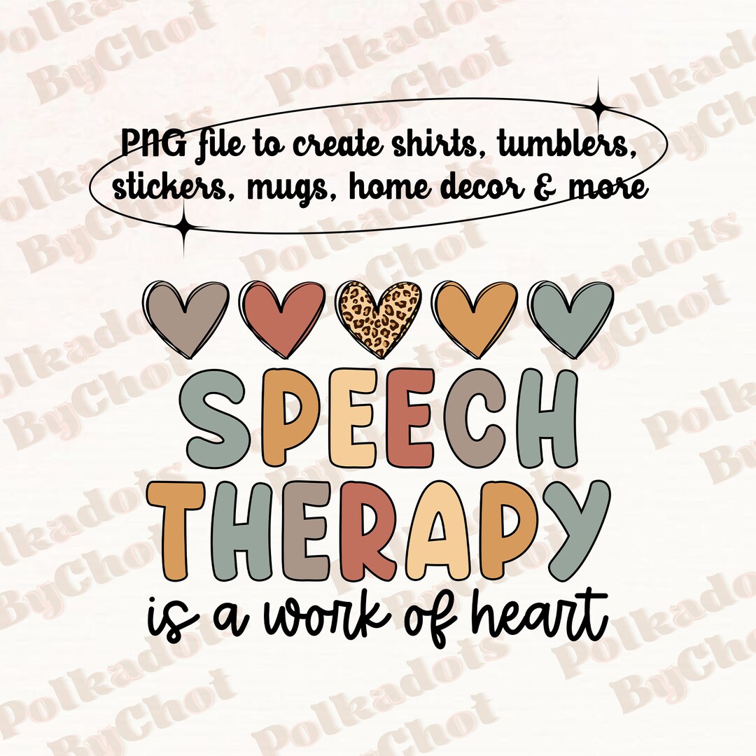 Speech Therapy Png, Speech Therapy is A Work of Heart Tee, Speech ...