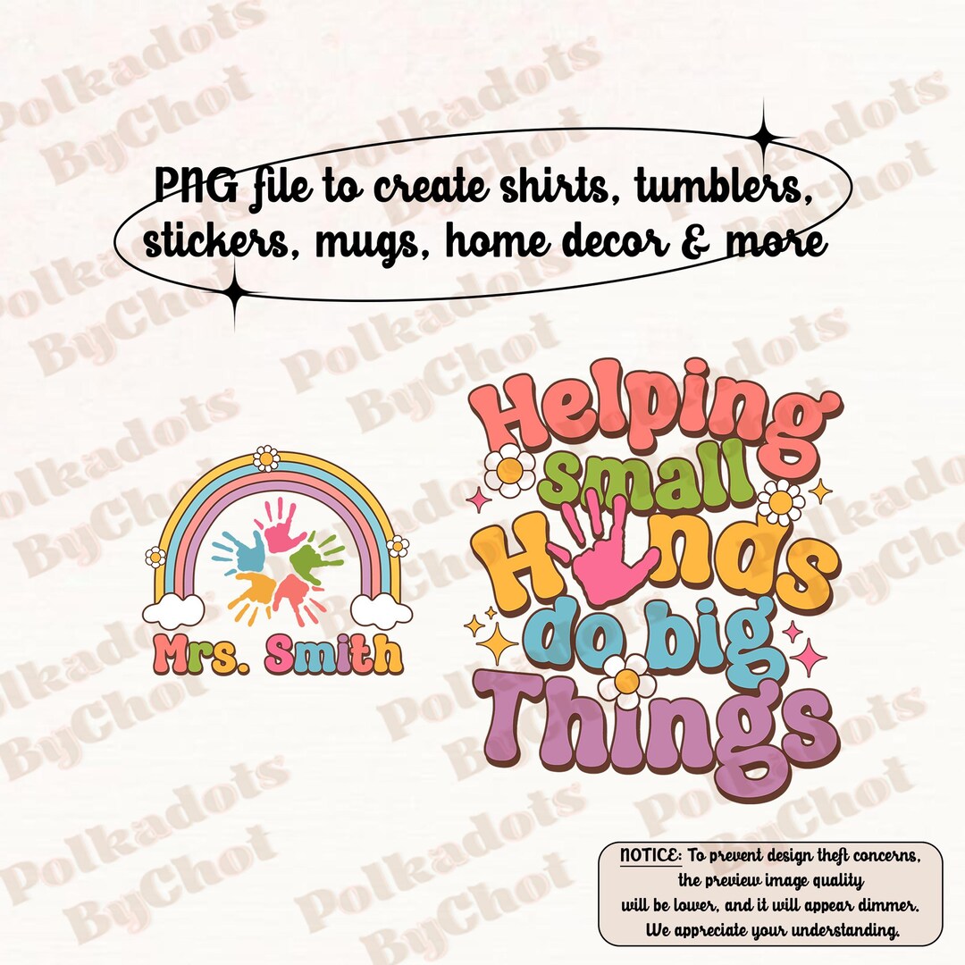 Teacher Png, Helping Small Hands Do Big Things Png, Preschool Teacher ...