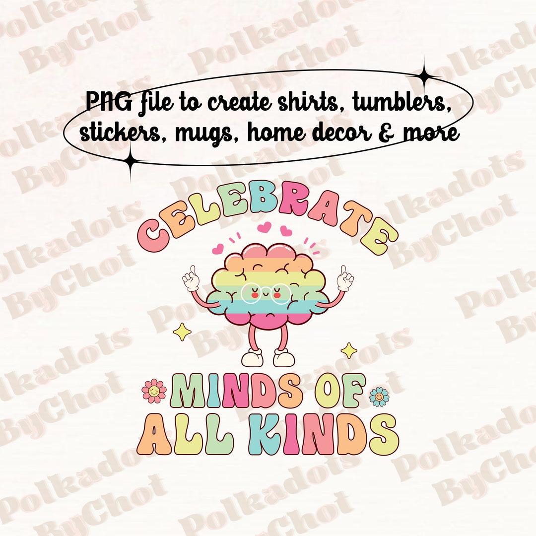 Celebrate Minds of All Kinds Png, Autism Png, Autism Awareness Png ...