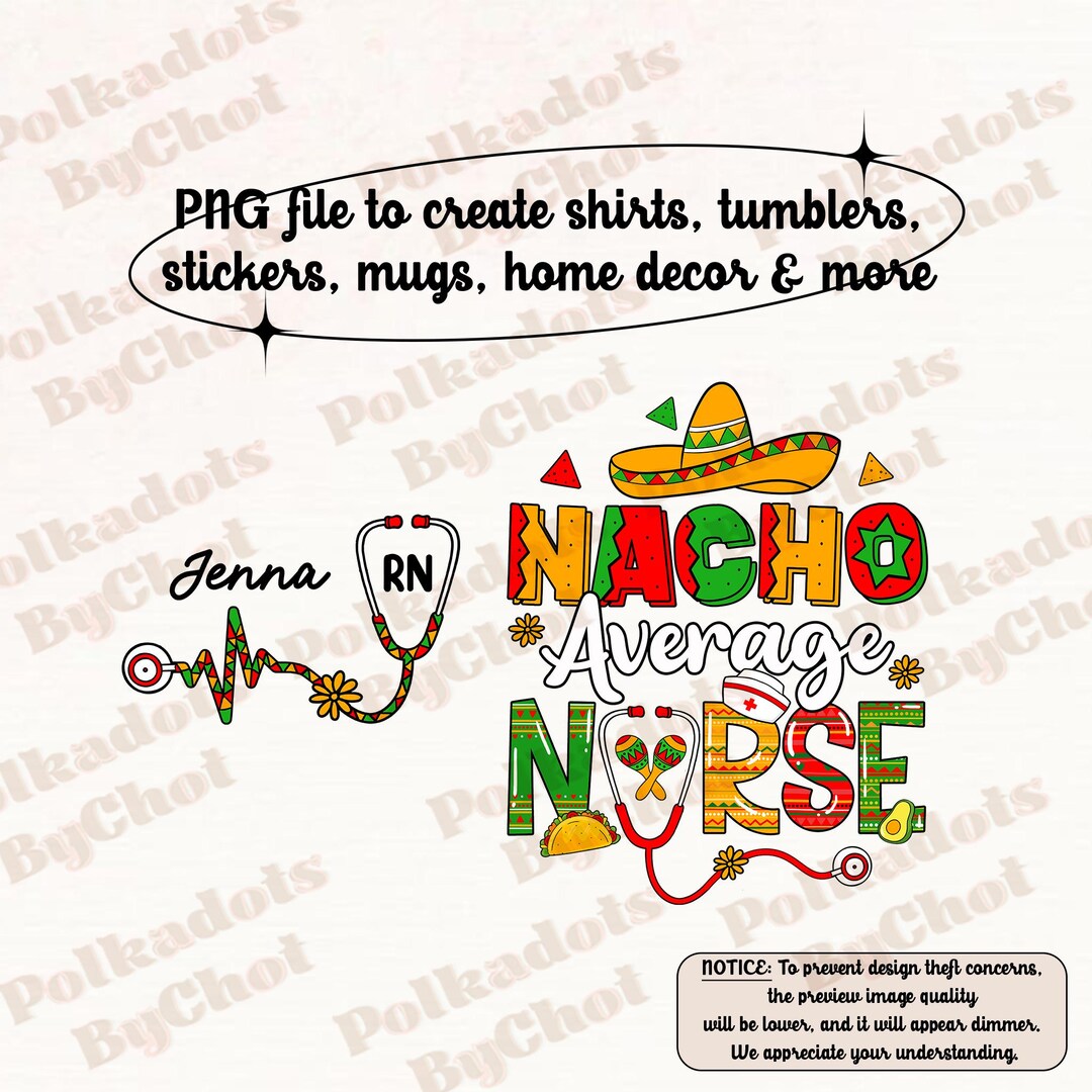Nacho Average Nurse Png, Nurse Taco Png, Nurse Appreciation Gift ...