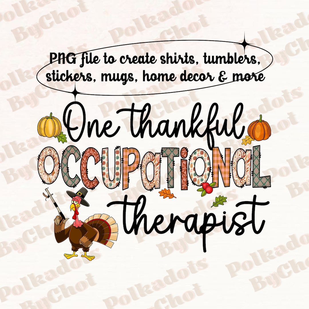 Thanksgiving OT Png, Thankful Occupational Therapist Thanksgiving ...